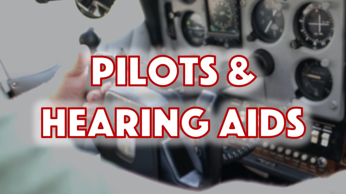 Can pilots wear hearing aids? Here are the facts. - airplaneacademy.com