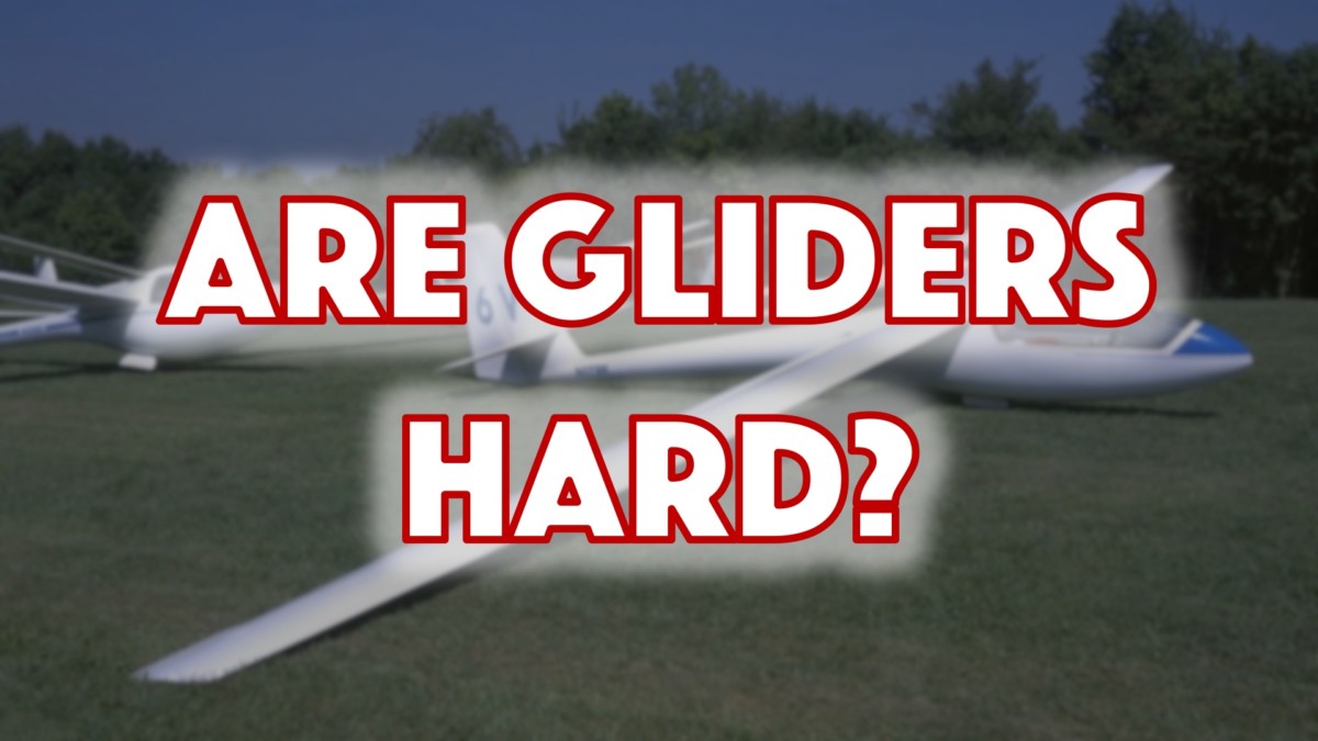Are gliders hard to fly? A glider pilot weighs in. - airplaneacademy.com